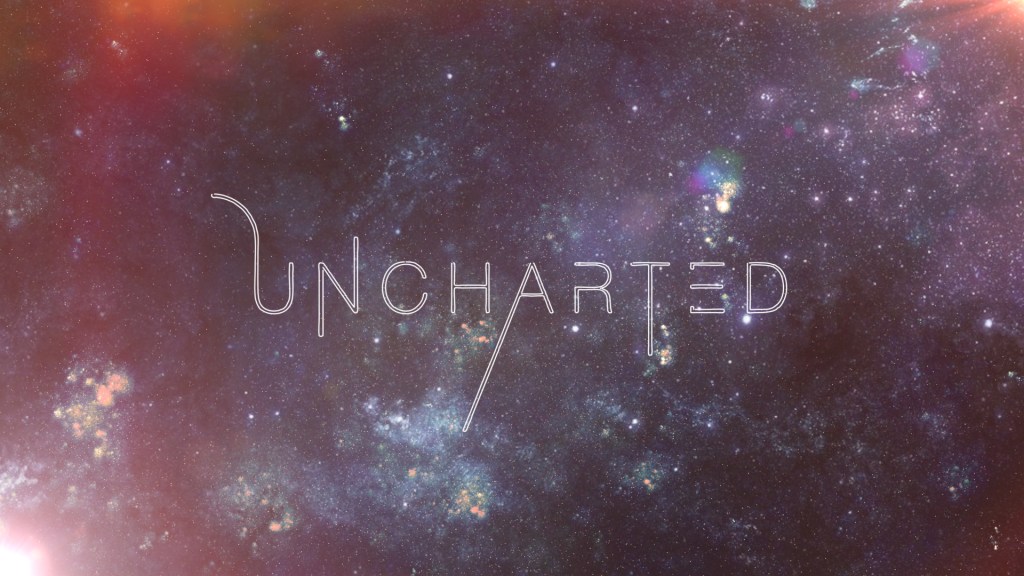 UNCHARTED | WriterlySam